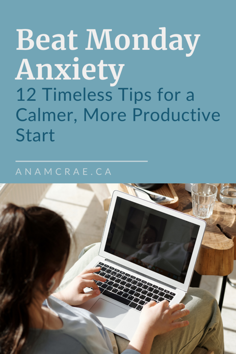 Beat Monday Anxiety: 12 Timeless Tips for a Calmer, More Productive Start